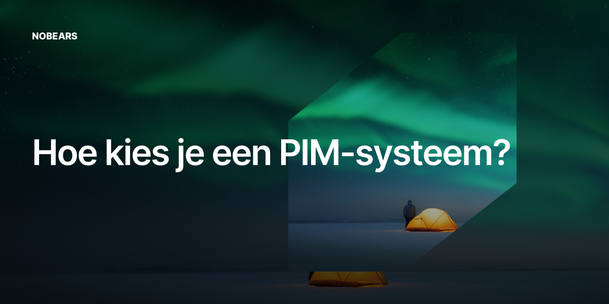 Hoe kies je een PIM-systeem?