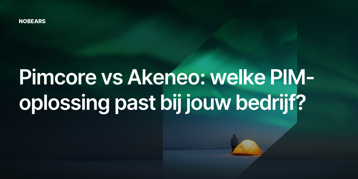 Pimcore vs Akeneo: welke PIM-oplossing past bij jouw bedrijf?